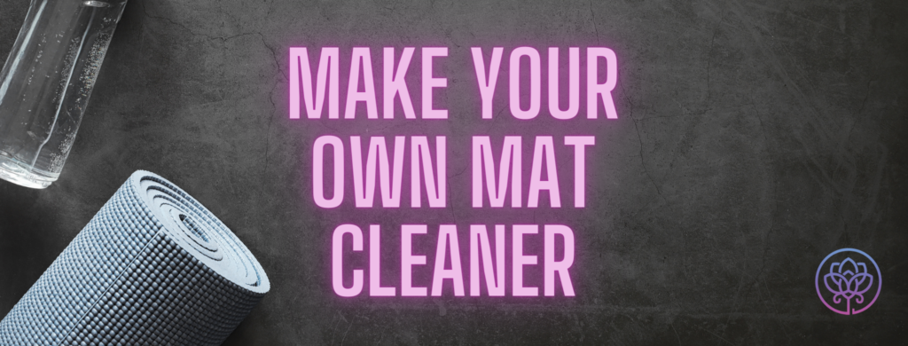 Make Your Own Mat Cleaner - Kerry Yoga